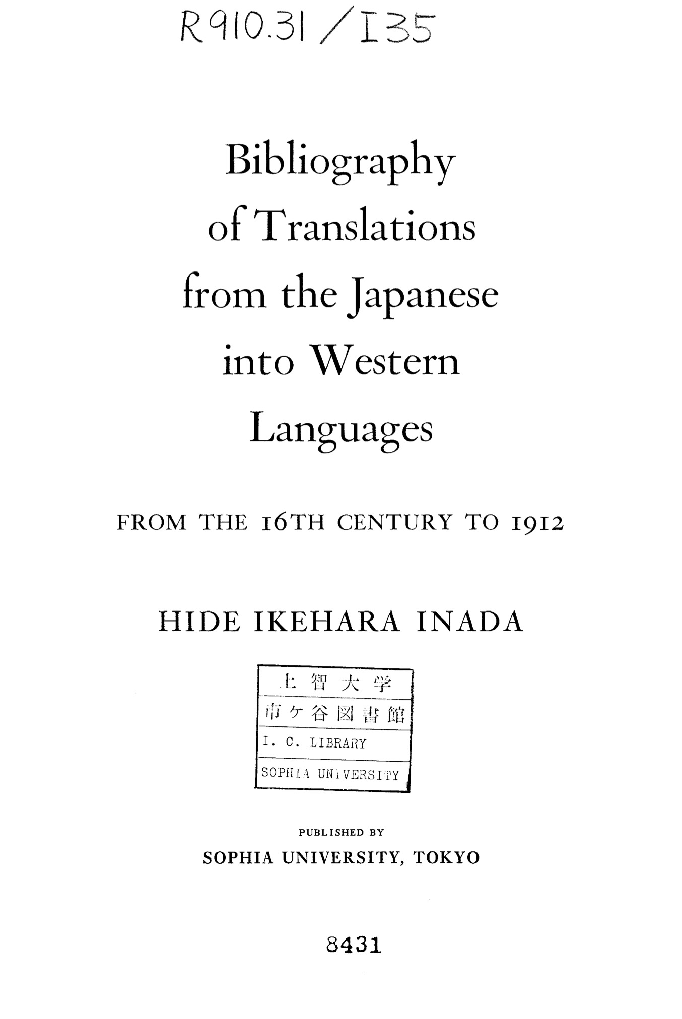 Bibliography of Translations from the Japanese into Western Languages ...