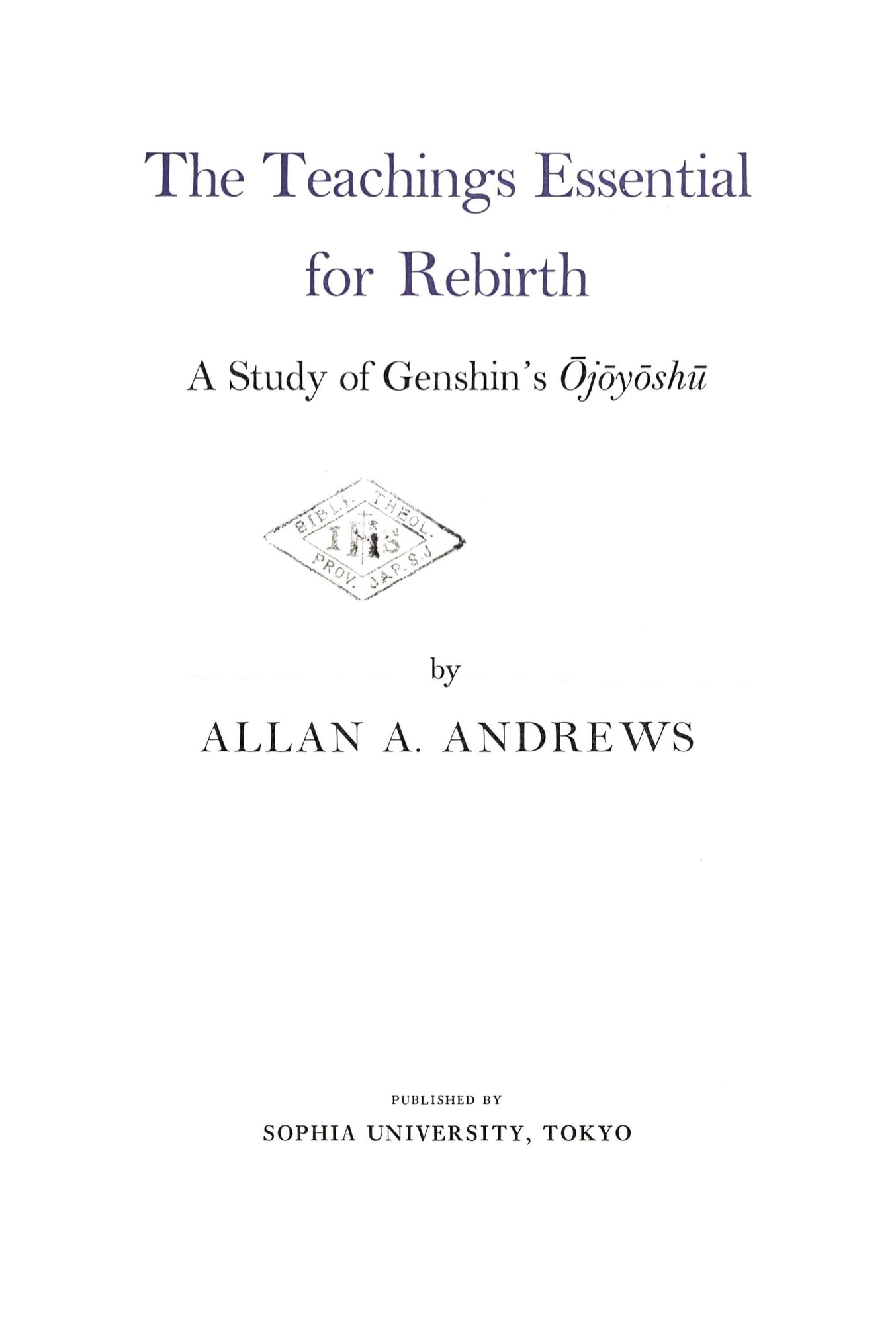 The Teachings Essential for Rebirth: A Study of Genshin’s Ōjōyōshū ...