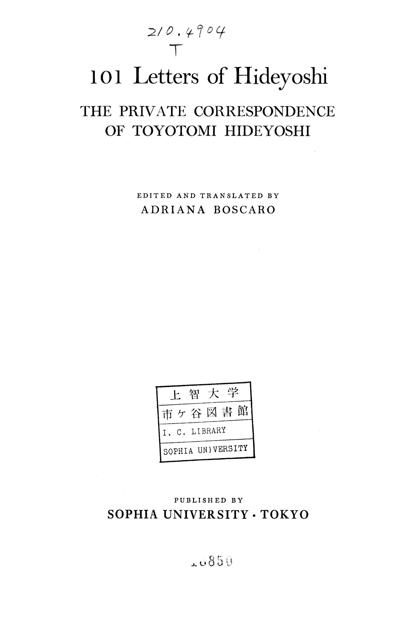 101 Letters of Hideyoshi: The Private Correspondence of Toyotomi ...